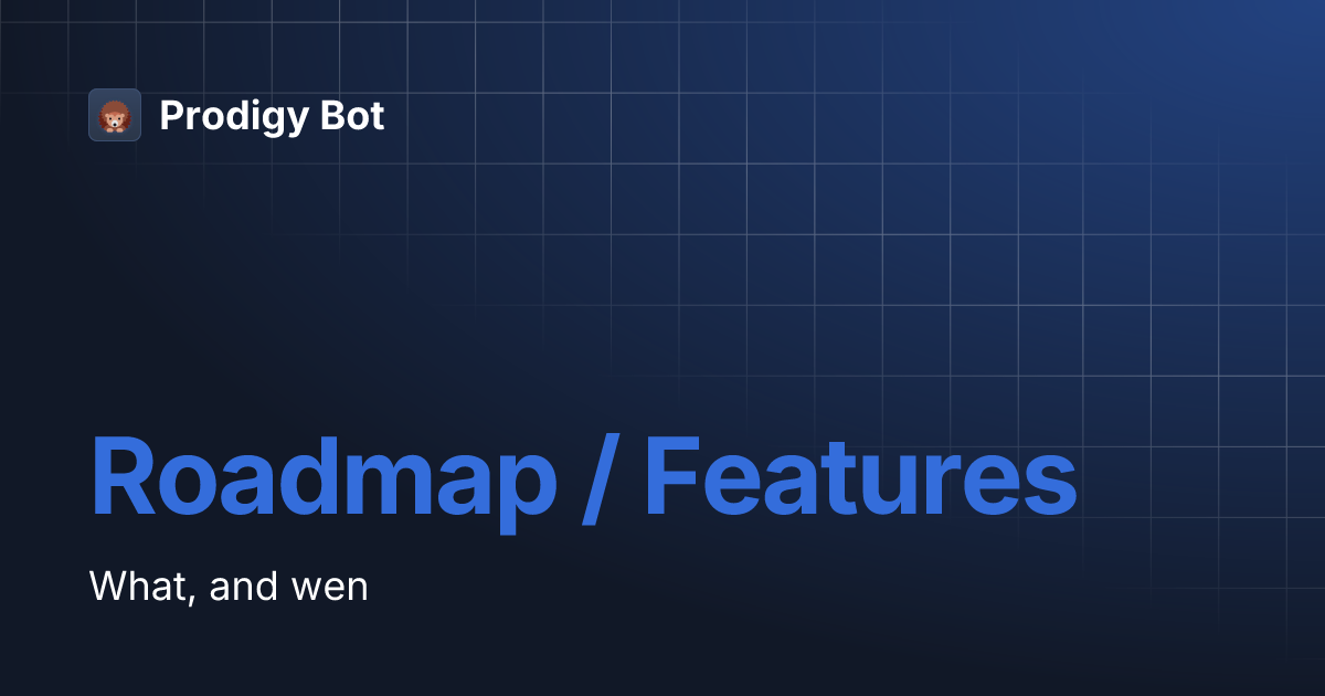 Roadmap / Features | Prodigy Bot
